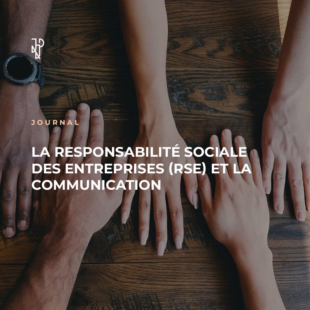 La Responsabilité Sociale des Entreprises (RSE) et la communication